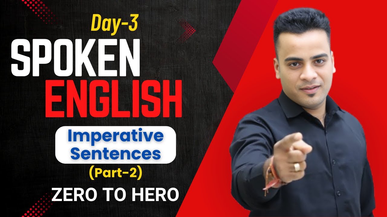 Day 3 - Spoken English सीखो | Imperative Sentences Part-2 | Zero to ...
