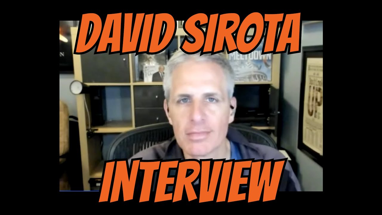 INTERVIEW W/ DAVID SIROTA! - YouTube