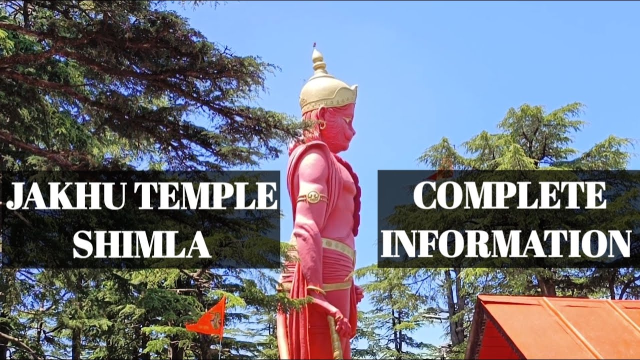 Jakhu Mandir | Shimla | Jakhu Temple in Shimla | Complete Information ...