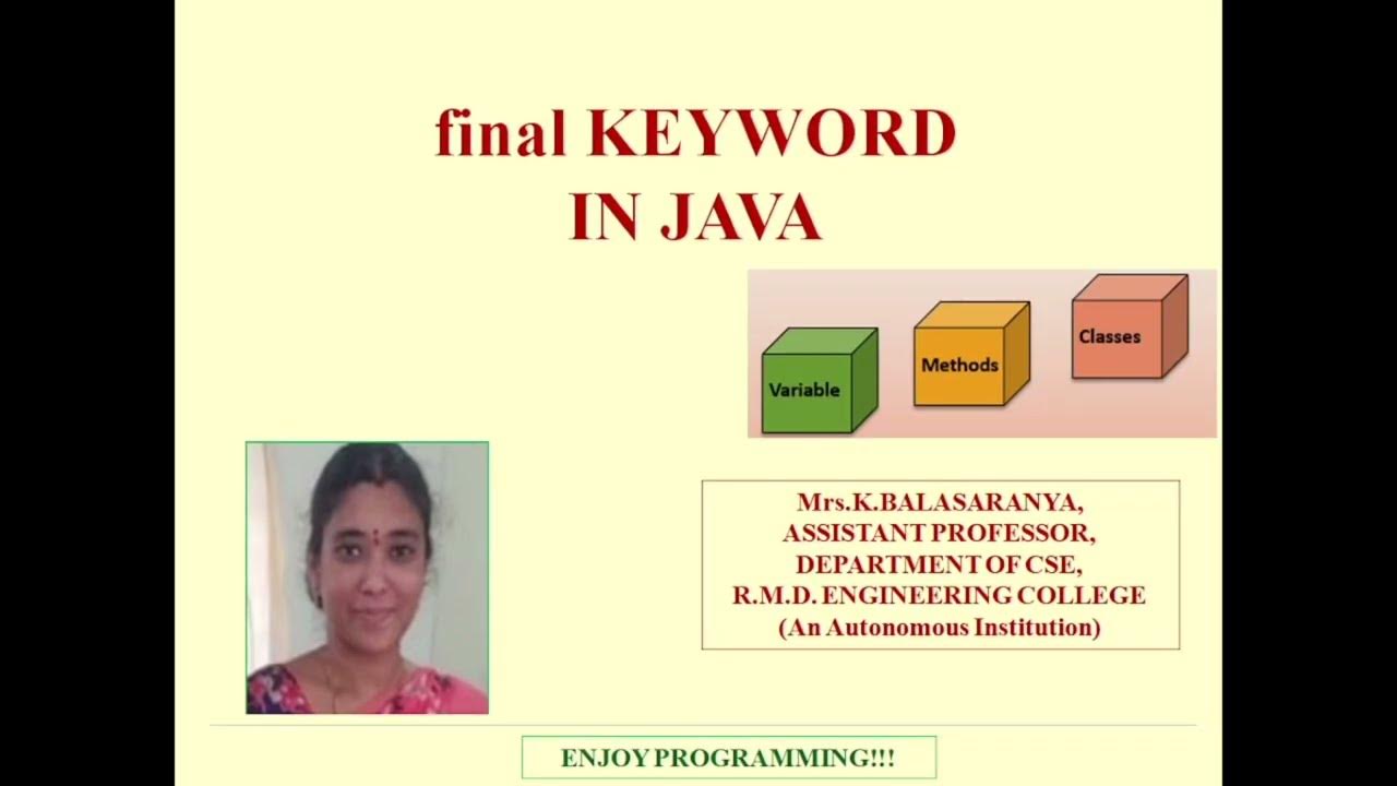 Final Keyword in Java | Object Oriented Programming, Mrs. K. Balasaranya, AP/CSE, RMDEC - YouTube