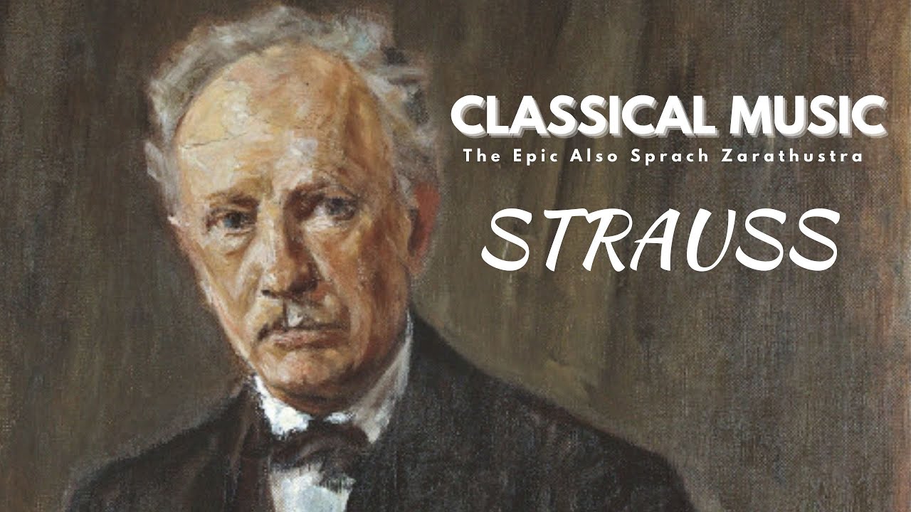 The Epic Also Sprach Zarathustra, Op.30 -Johann Strauss/Classical Music ...