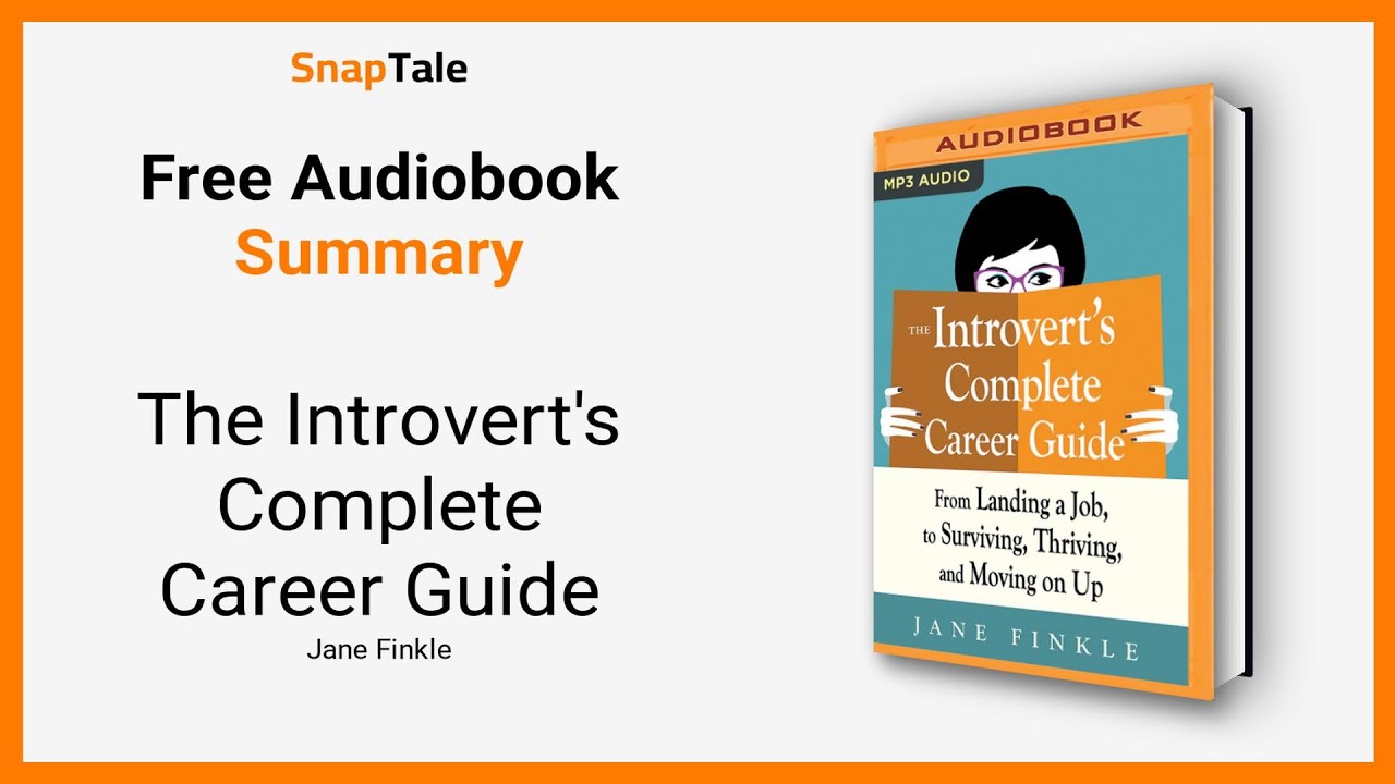 The Introvert's Complete Career Guide by Jane Finkle: 10 Minute Summary ...