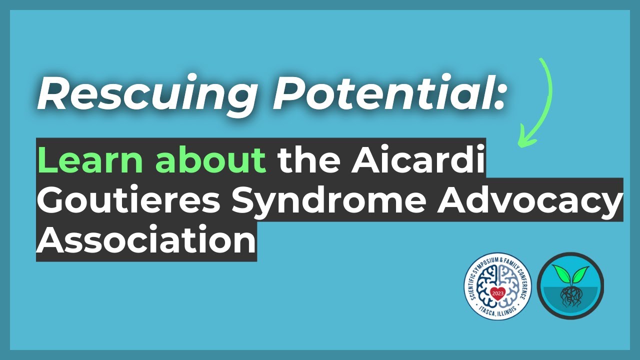 Rescuing Potential: Learn about the Aicardi Goutieres Syndrome Advocacy ...