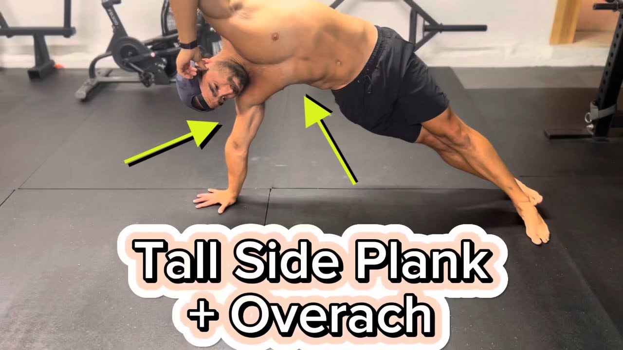 Tall Side Plank + Overarch - YouTube