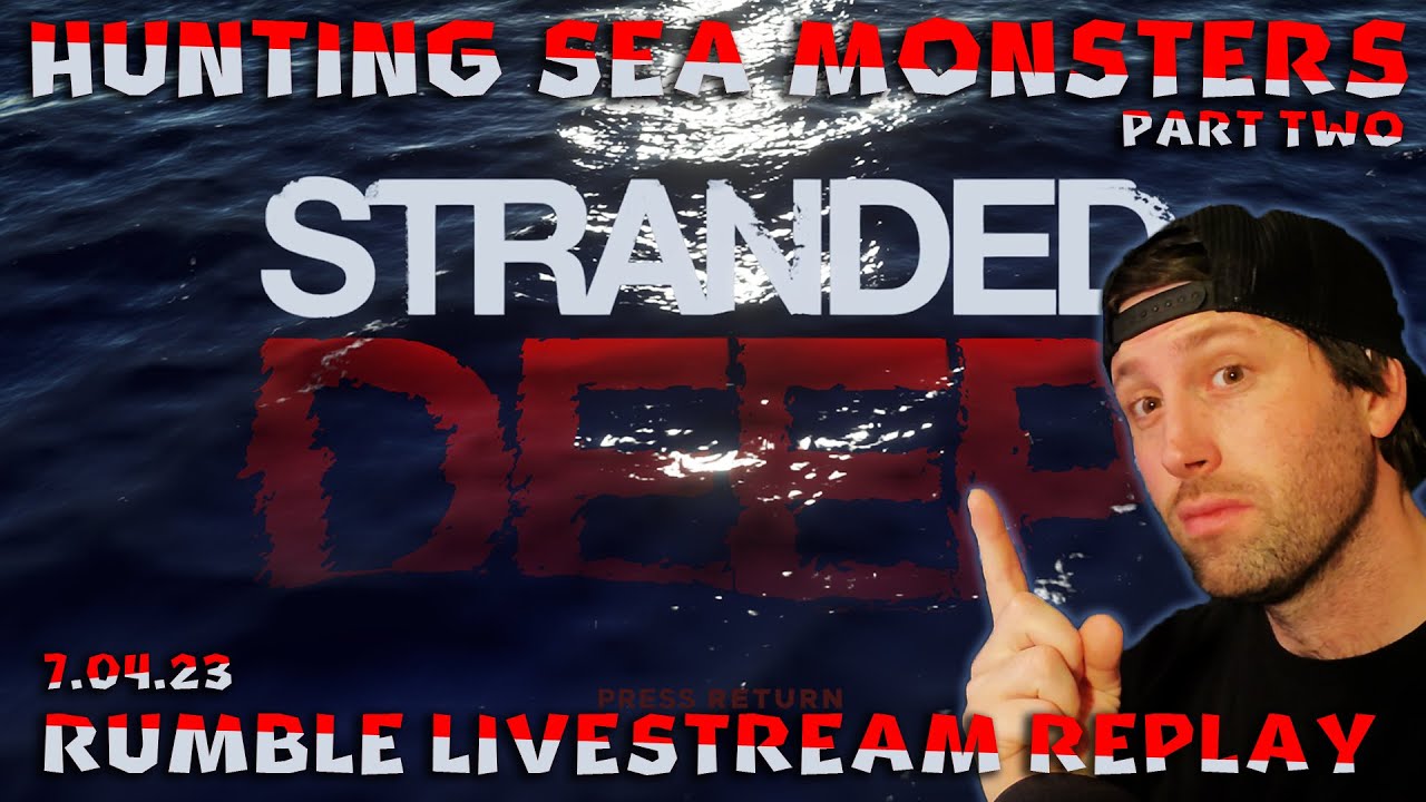 Hunting Sea Monsters Pt.2 | STRANDED DEEP | The Meg / The Great Abaia [RLR 7-7-23] - YouTube