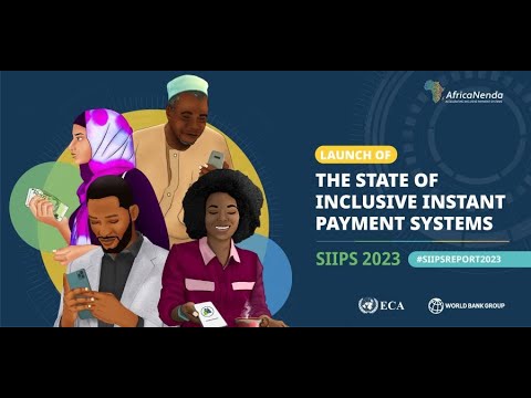 Launch of the State of Instant and Inclusive Payment Systems (SIIPS ...