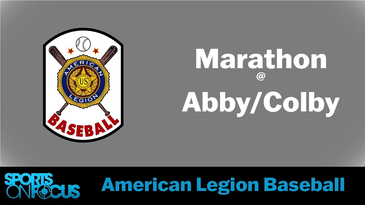 Marathon @ Abbotsford/Colby | American Legion Baseball - YouTube
