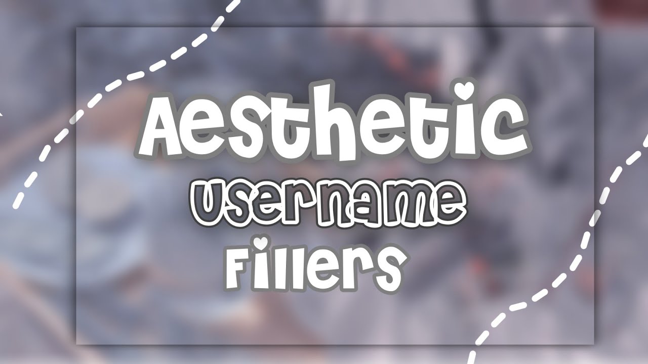 AESTHETIC USERNAMES FILLERS🦋☁️ || SOFTXSUGAR|| - YouTube