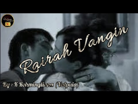 RAIRAH VANGIN || Mizo Poetry - YouTube