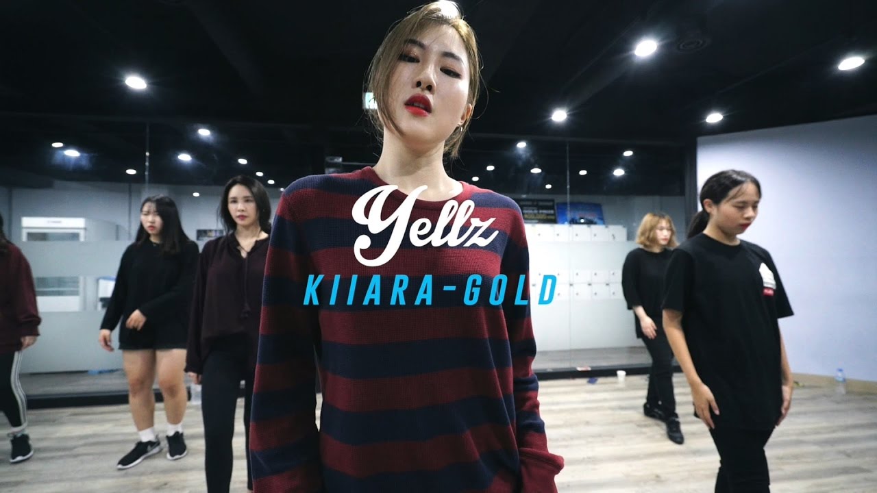 YELLZ | KIIARA - GOLD | E DANCE STUDIO | GIRLISH CLASS | 이댄스학원 천호댄스 ...