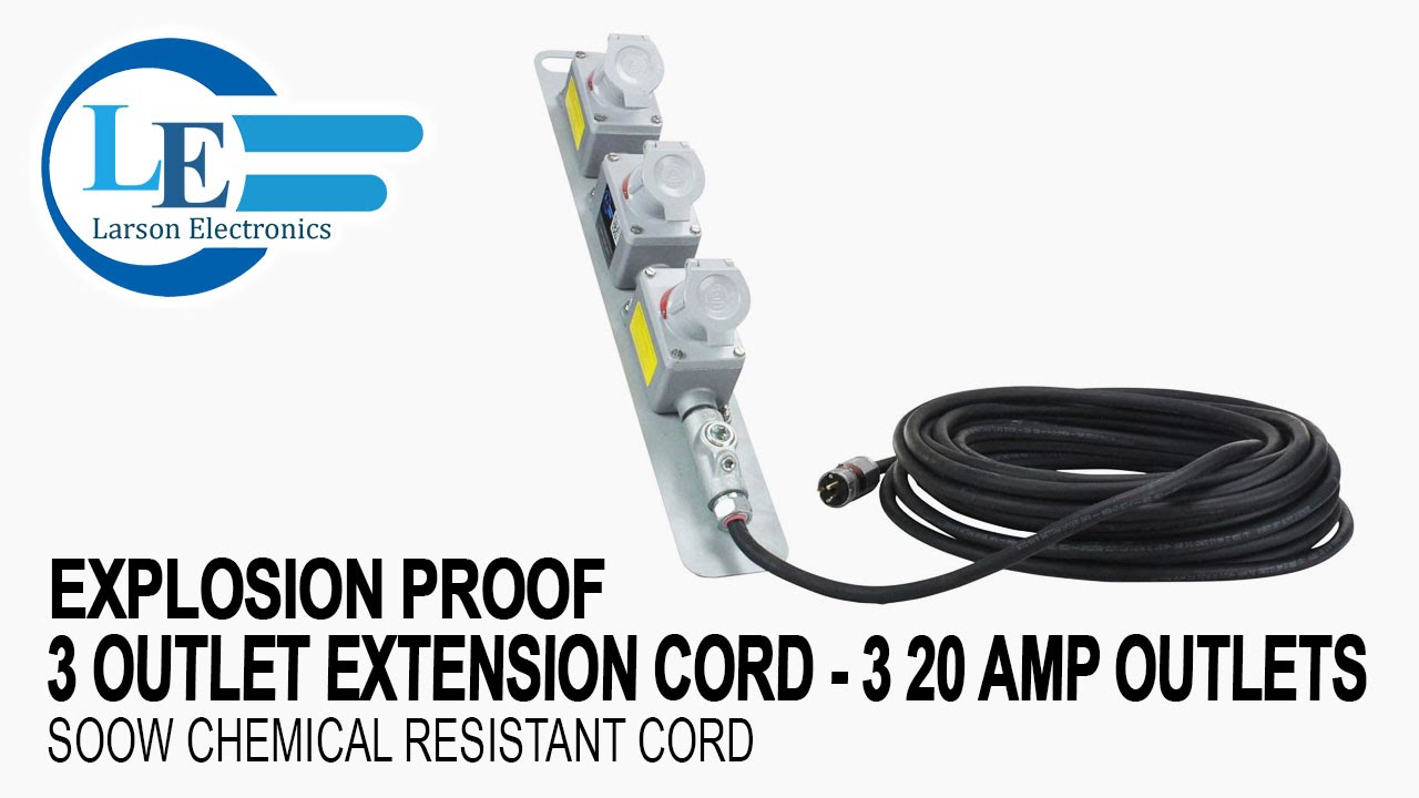 Explosion Proof 3 Outlet Extension Cord - 3 20 Amp Outlets - SOOW ...