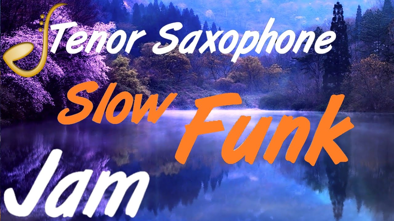 Slow Funk Tenor Saxophone Backing Track Jam in A Minor | Improvisation ...