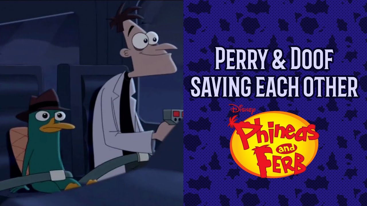 Phineas and Ferb - Doof & Perry saving eachother scenes (s1-4) - YouTube
