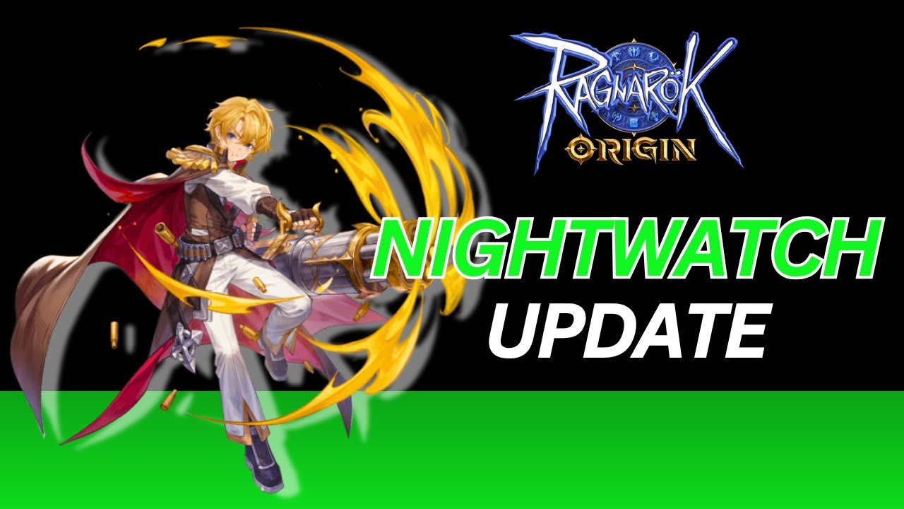 Ragnarok Origin Nightwatcher Class Updates - YouTube