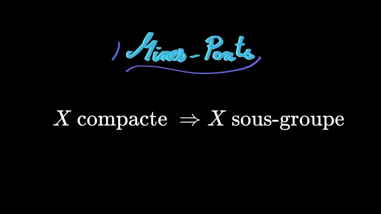 Les compactes de GLn (C) sont des sous groupes ?? - YouTube