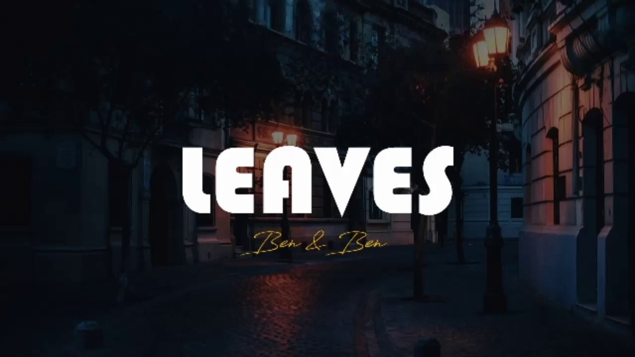 Leaves - Ben&Ben (Lyric Video) - YouTube