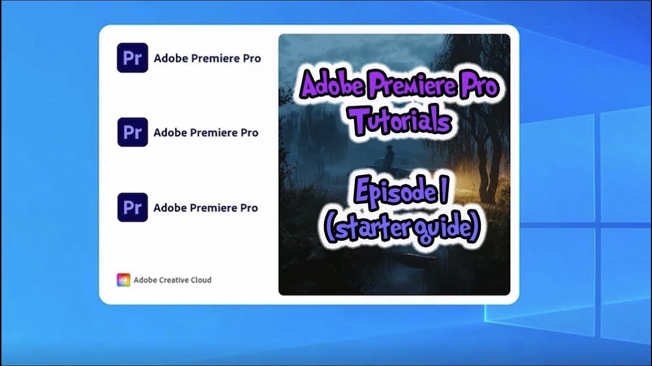 Adobe Premiere Pro Tutorials | Starter Guide | Episode 1 | Basic Introduction to the editing ...
