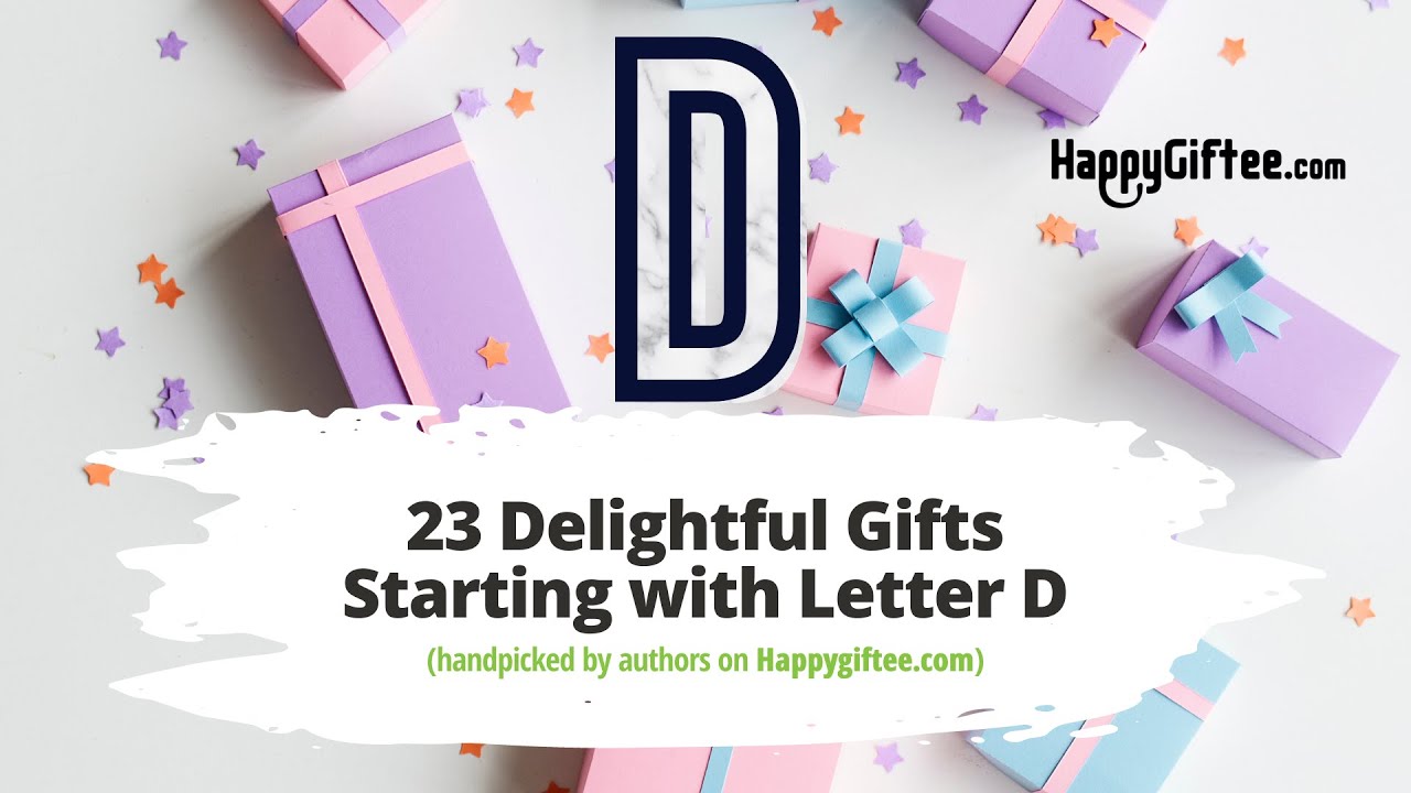 23 Delightful Gifts Starting with Letter D - YouTube