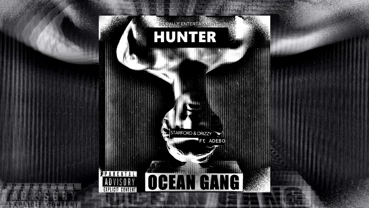 OCEAN GANG Ft ADEBO HUNTER OFFICIAL AUDIO - YouTube