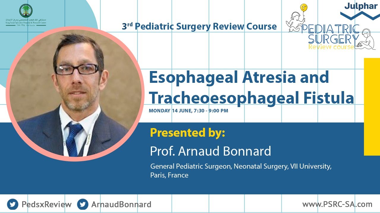 Tracheoesophageal fistula | Prof. Arnaud Bonnard | 3rd Pediatric Surgery Review Course - YouTube