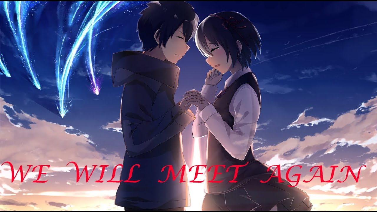 We will Meet Again [ Amv - Mix ] Anime Mix - YouTube