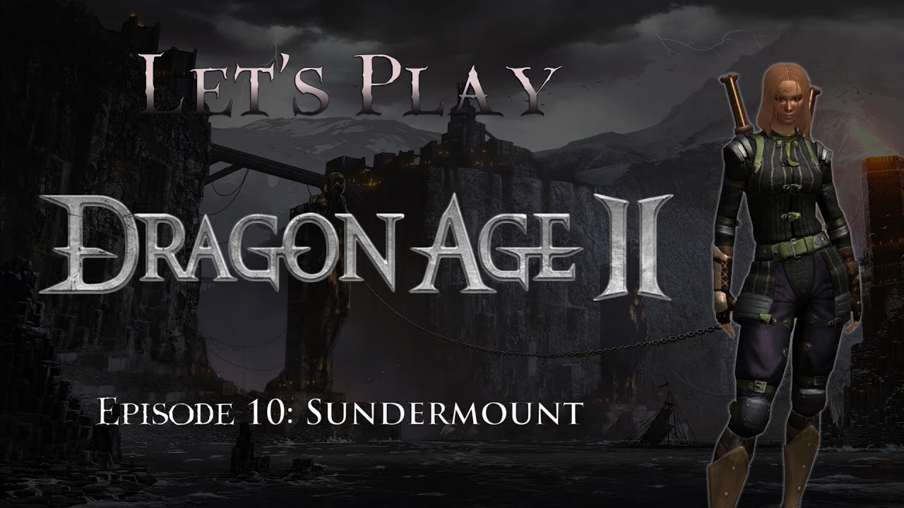 Let's Play Dragon Age 2, Episode 10: Sundermount - YouTube