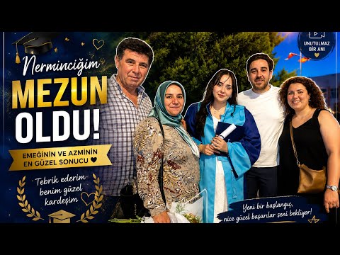 🎓 Nermin Mezun Oldu! 💙