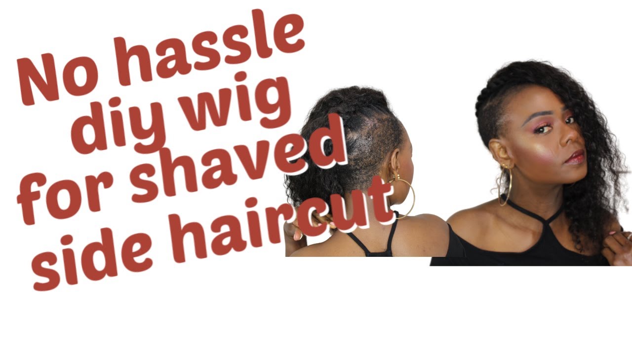 HOW TO:QUICK WIG FOR SHAVED SIDE HAIRCUT| BEGINNER FRIENDLY|simplydemi ...