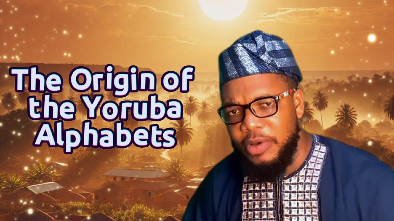 YORUBA HISTORY:-EP 4: The Origin of the Yoruba Alphabet #learnyoruba # ...