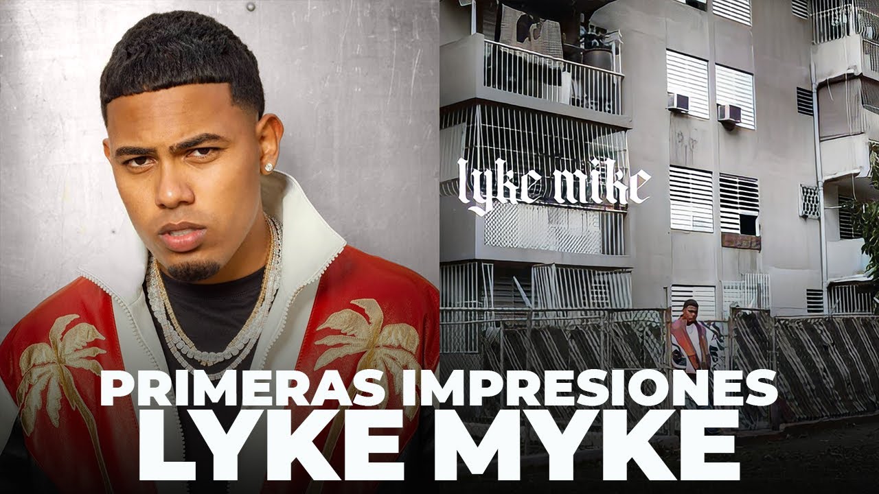 Primeras impresiones “LYKE MIKE” de MYKE TOWERS - YouTube