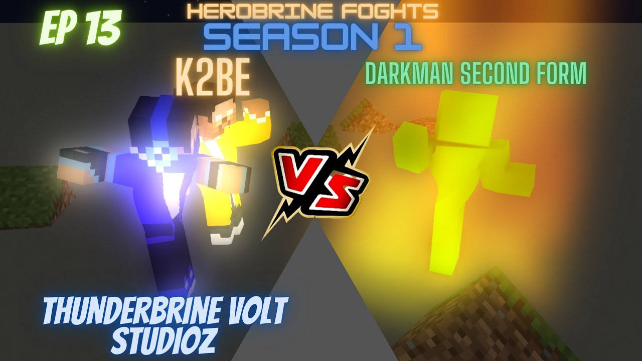 EP 13 - K2BE AND THUNDERBRINE - HEROBRINE FIGHTS SEASON 1 - YouTube