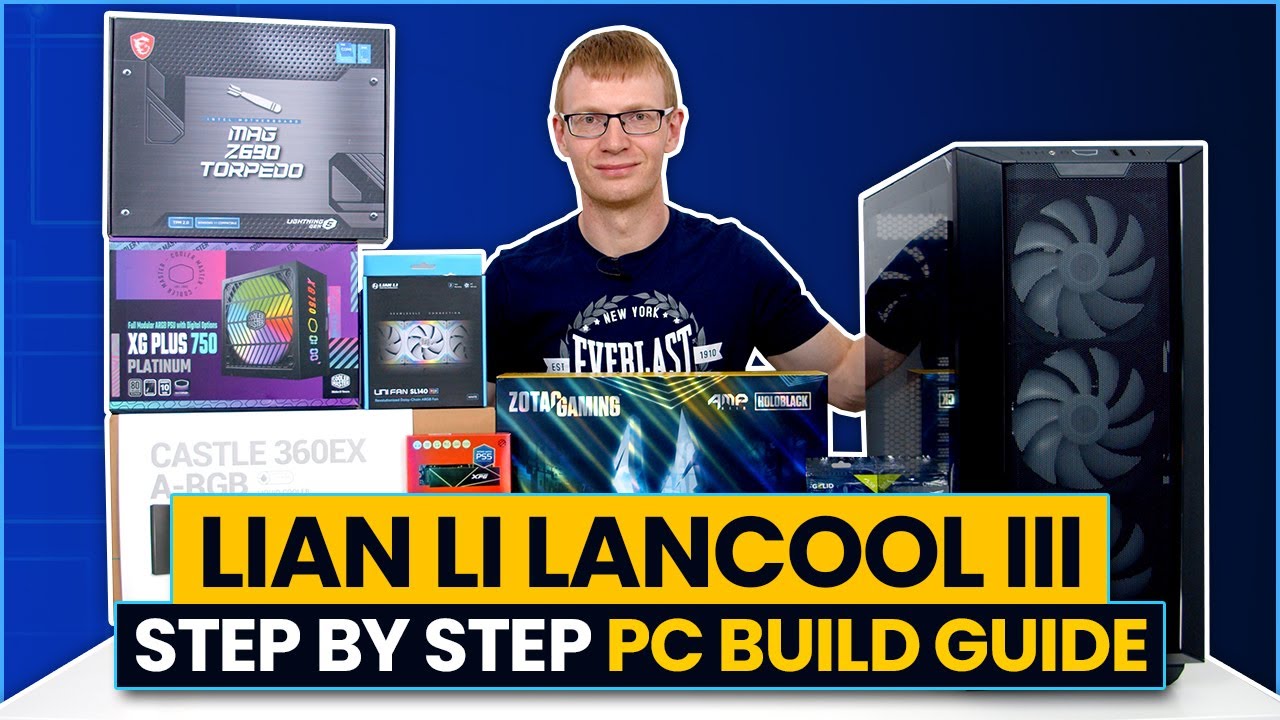 Lian Li Lancool III - Step by Step PC Build Guide - YouTube