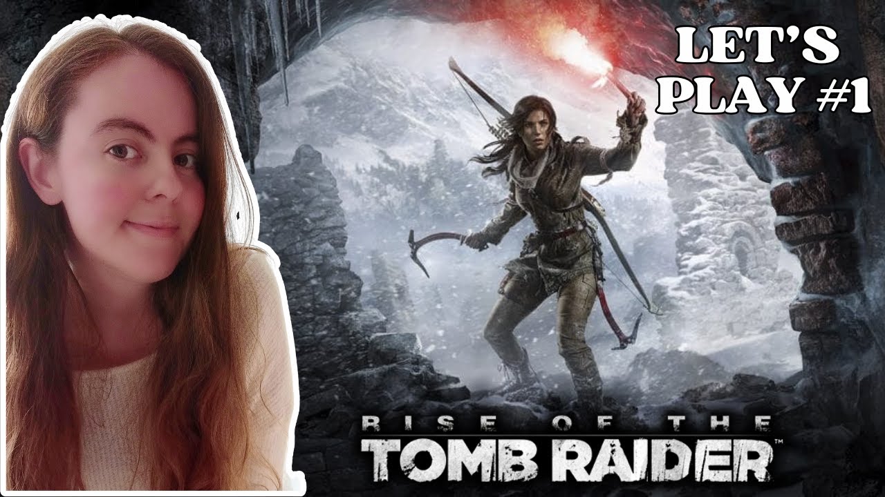 [The Rise of Tomb Raider] On découvre le second opus ! - YouTube