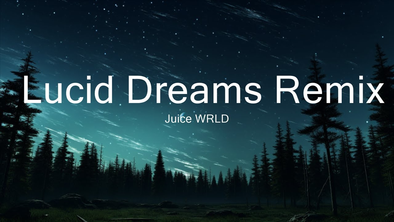 Juice WRLD - Lucid Dreams Remix (Lyrics) ft. Lil Uzi Vert | 30mins with ...