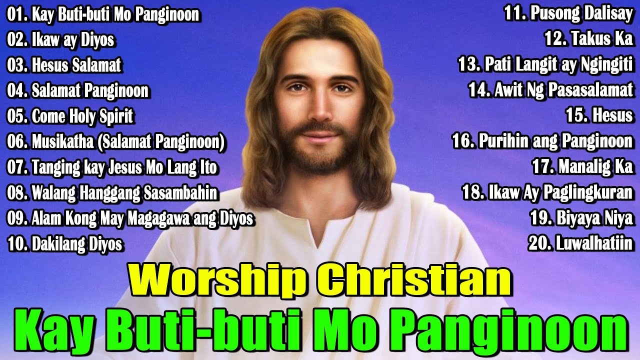 Tagalog Last Morning Praise and Worship Songs 2023-Salamat Panginoong ...