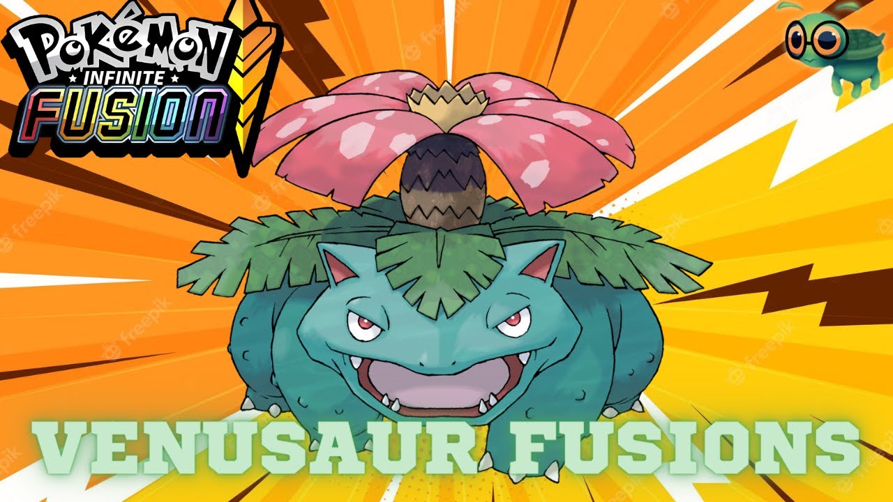 Venusaur Fusions! Pokemon Infinite Fusion - YouTube