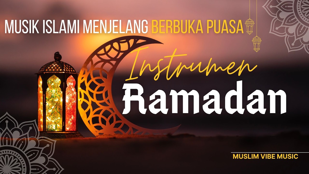 lagu religi islami terbaru Instrumen Ramadhan 2026 – Musik Islami ...
