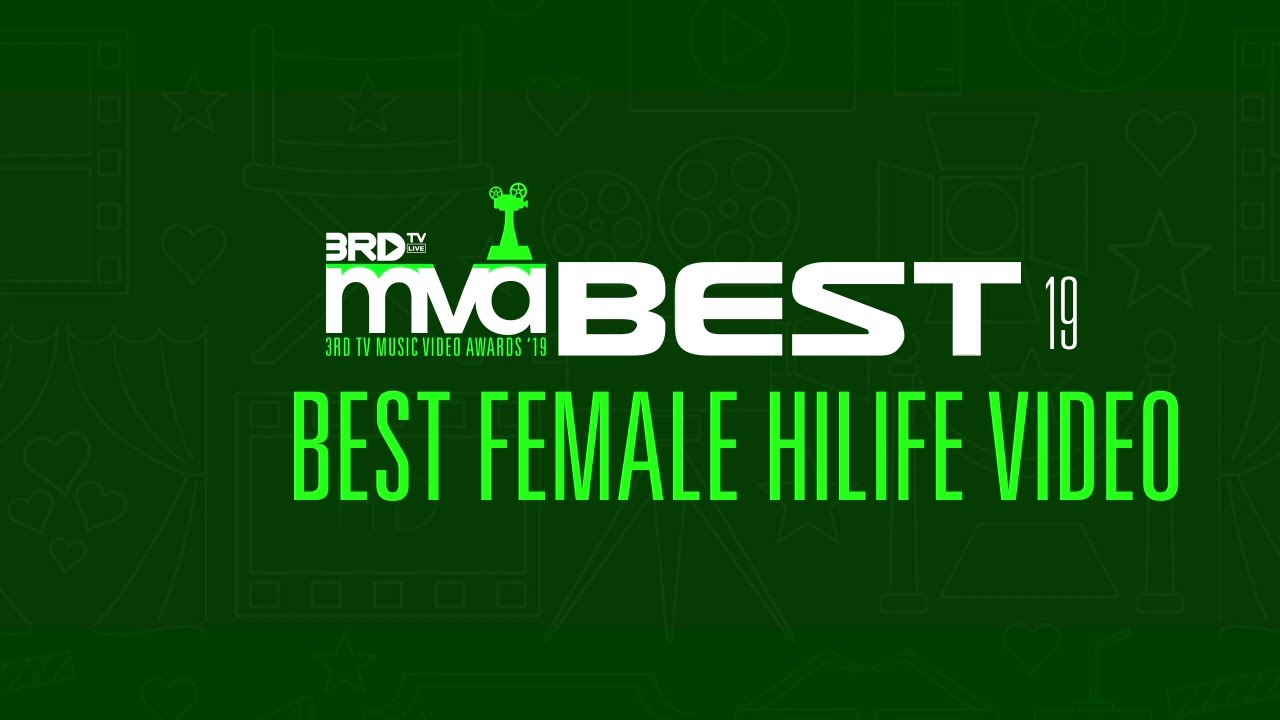 Best Female Hi Life Video • 3RDTVMVA19 - YouTube