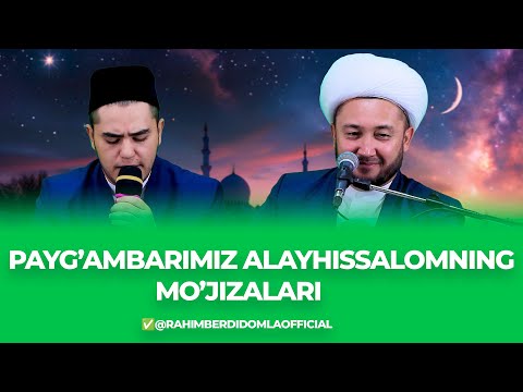 Пайғамбаримиз алайҳиссаломнинг мўжизалари