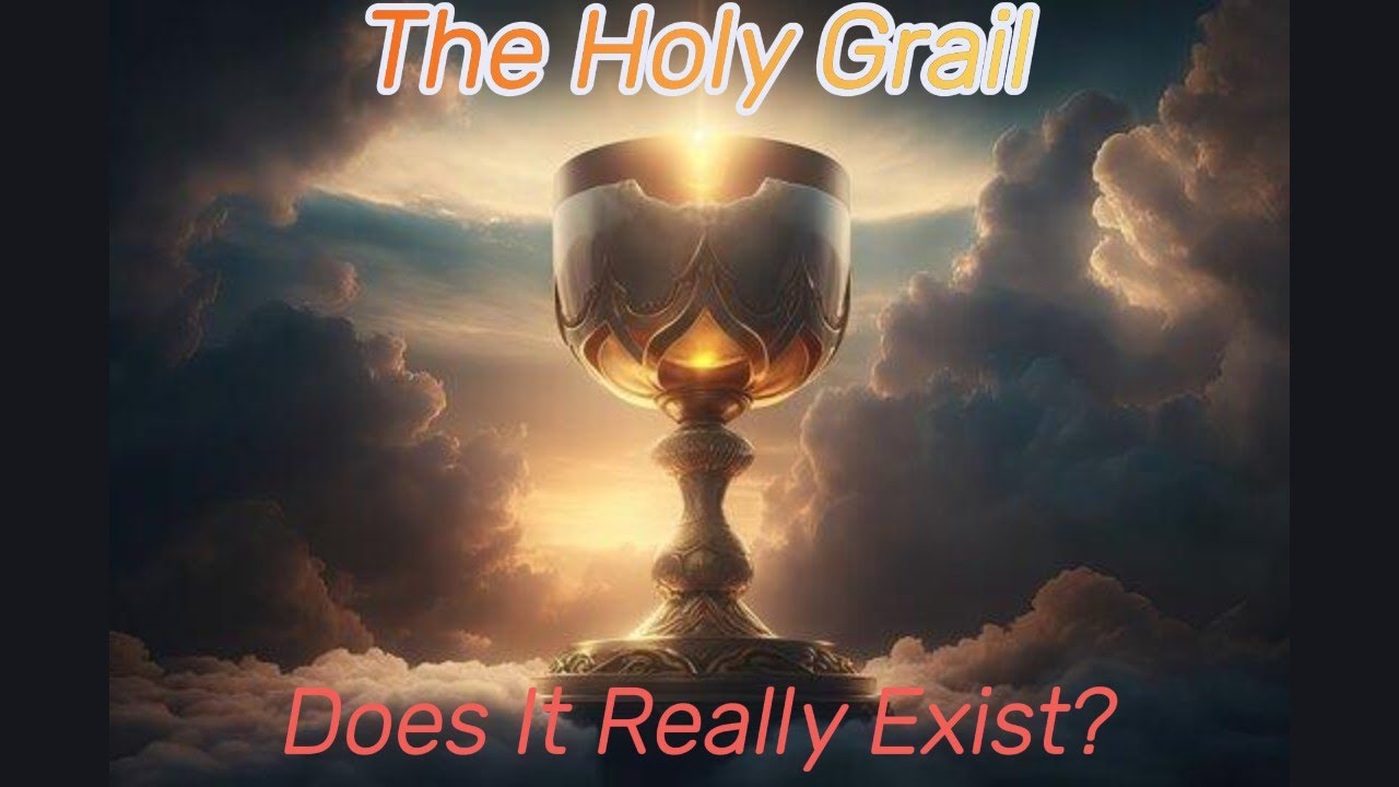 The Holy Grail : Myth Or Reality - YouTube