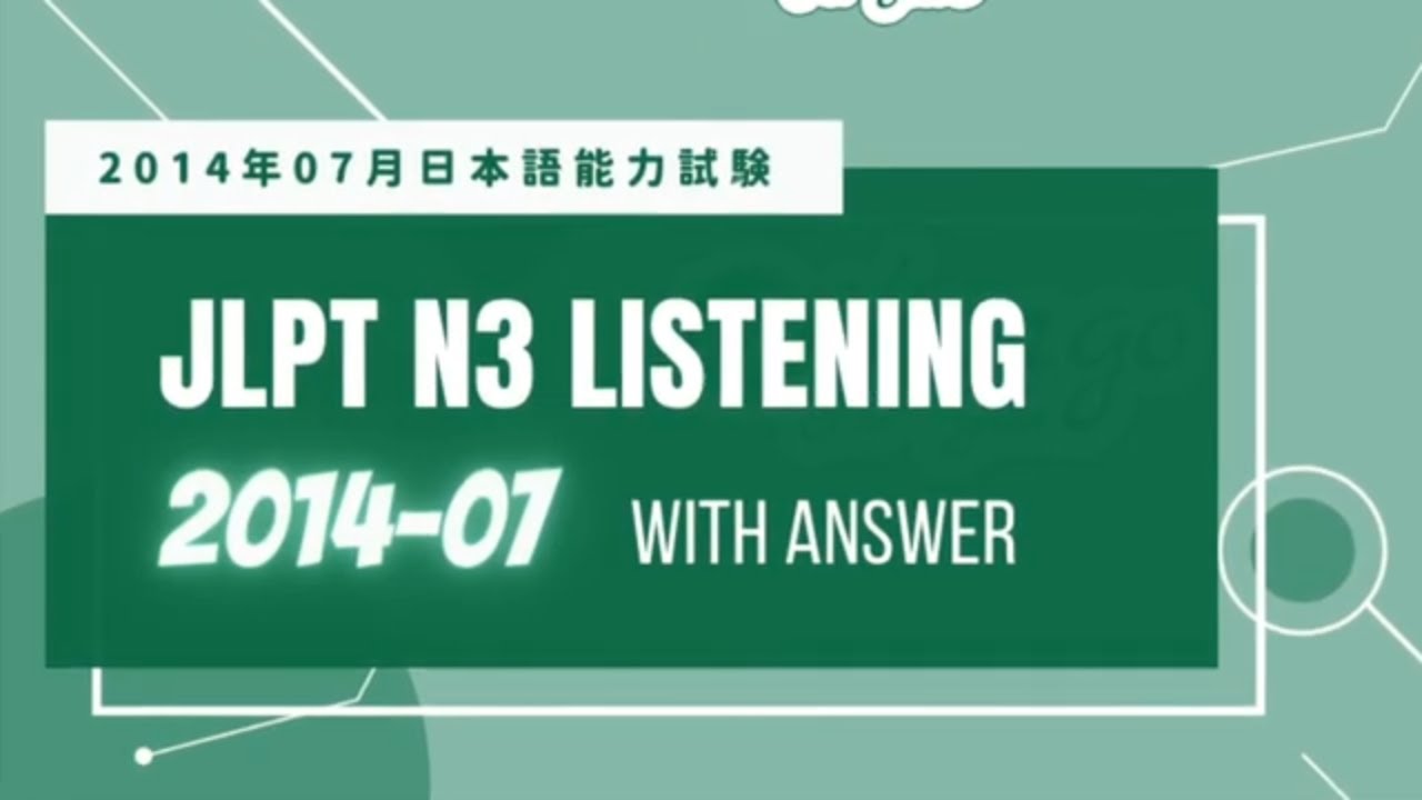 JLPT N3 Listening With Answer | N3 Practice | JLPT N3 Choukai | JLPT N3 ...