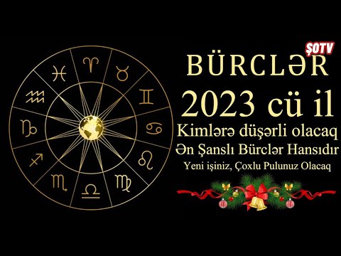 2023-cü ildə hansı bürclər varlanacaq? - Siyahı