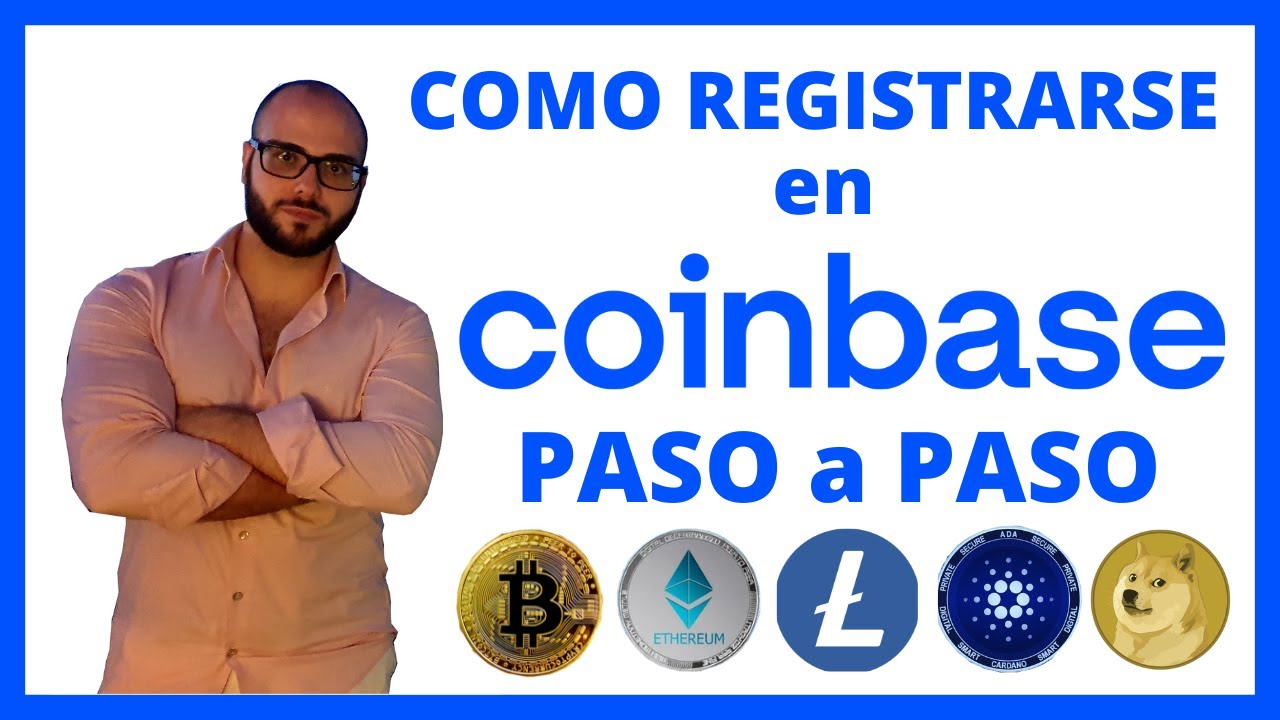 COMO REGISTRARSE en COINBASE 🔥 - GUIA en ESPAÑOL PASO a PASO - YouTube