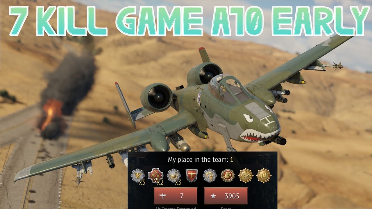 Warthunder A-10A Thunderbolt Early 7 kill Game ! - YouTube