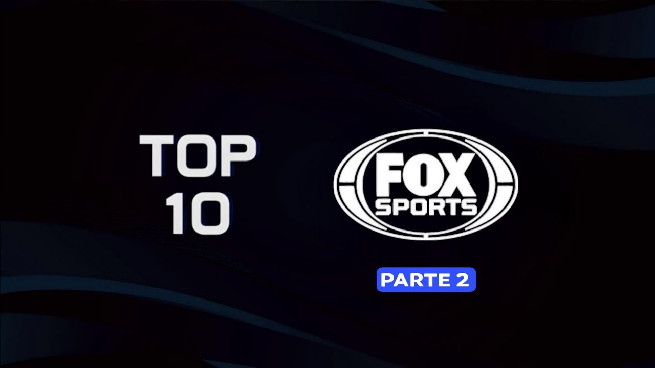 TOP 10 - FOX SPORTS BRASIL | MELHORES NARRAÇÕES | PARTE 2 - YouTube