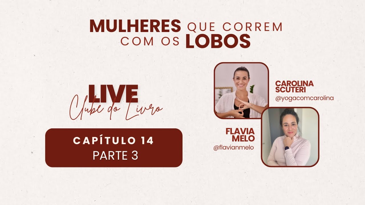 Capítulo 14 • parte 3 ANÁLISE • Mulheres que Correm com os Lobos - YouTube