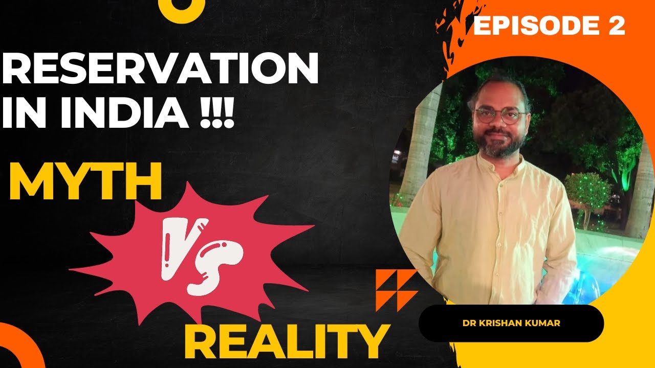 Debunking the Myths and Realities of Reservation in India: A LegalStix Talks with Dr. Krishan ...
