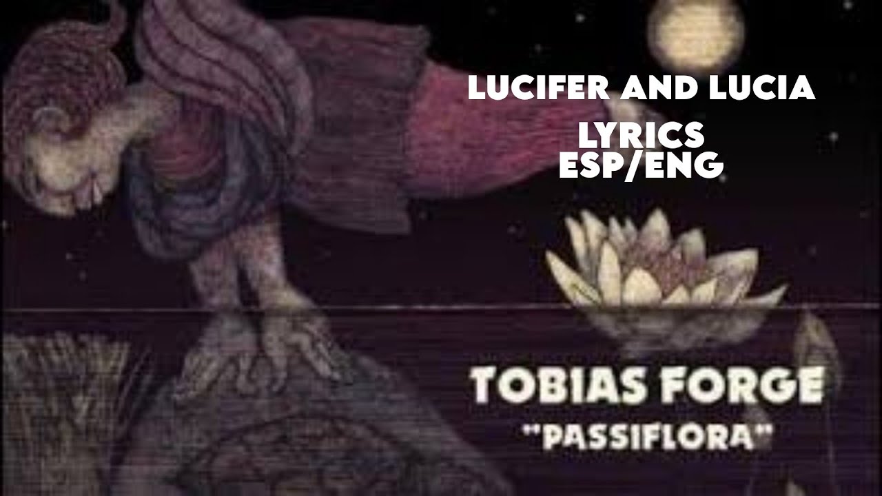 Lucifer & Lucia - Lyrics Esp/Eng - Passiflora track 2 - YouTube Music