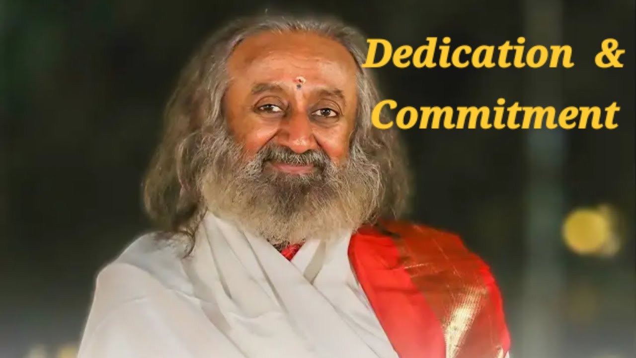 Dedication & Commitment | Knowledge Sheet | Gurudev Sri Sri Ravi Shankar Ji | குருதேவ் | ஞானம் ...