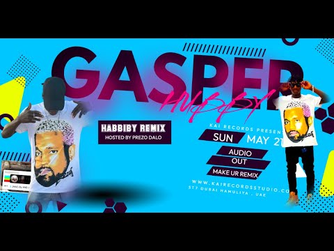 HABBIBY REMIX BY GASPER HUBBY # HOSTED BY PREZO DALO - YouTube